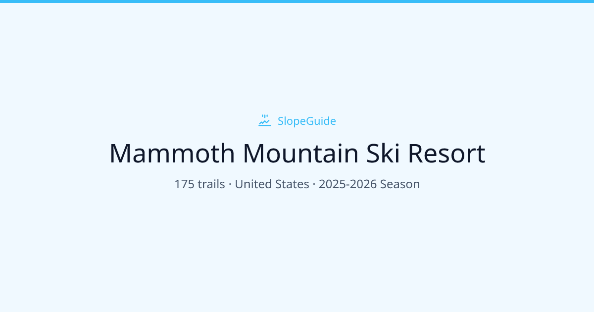Mammoth Mountain Ski Resort | Season Dates, Conditions & Passes ...